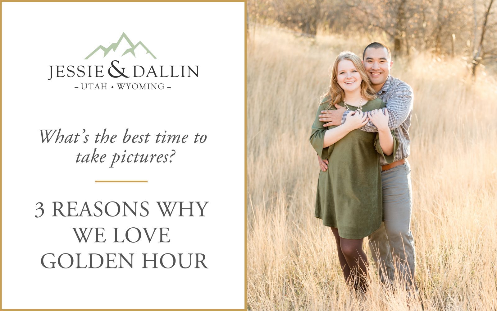 What's the Best Time to Take Pictures? Three Reasons We Love Golden ...